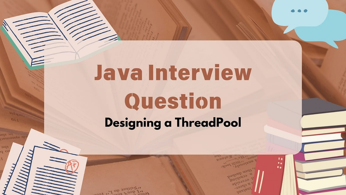 Java Concurrency Interview Question — Designing a Smart, Self-Adjusting ThreadPool..😎 | by ...