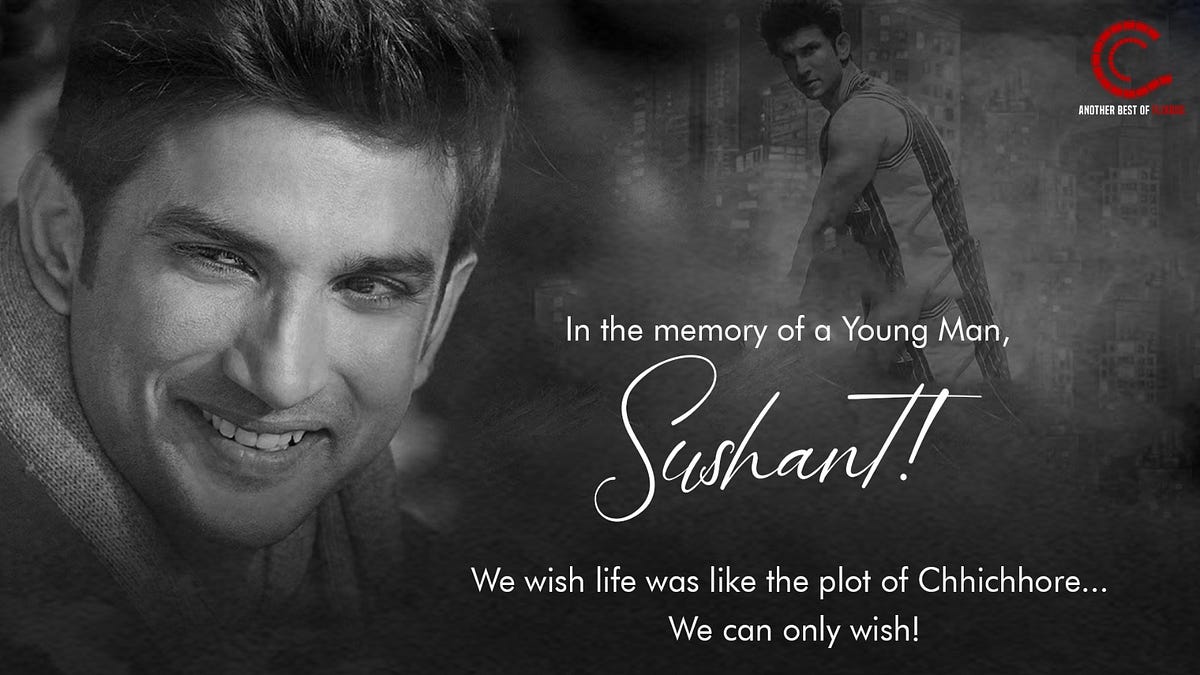 In the memory of a Young Man, Sushant! | by Ciinee | Medium