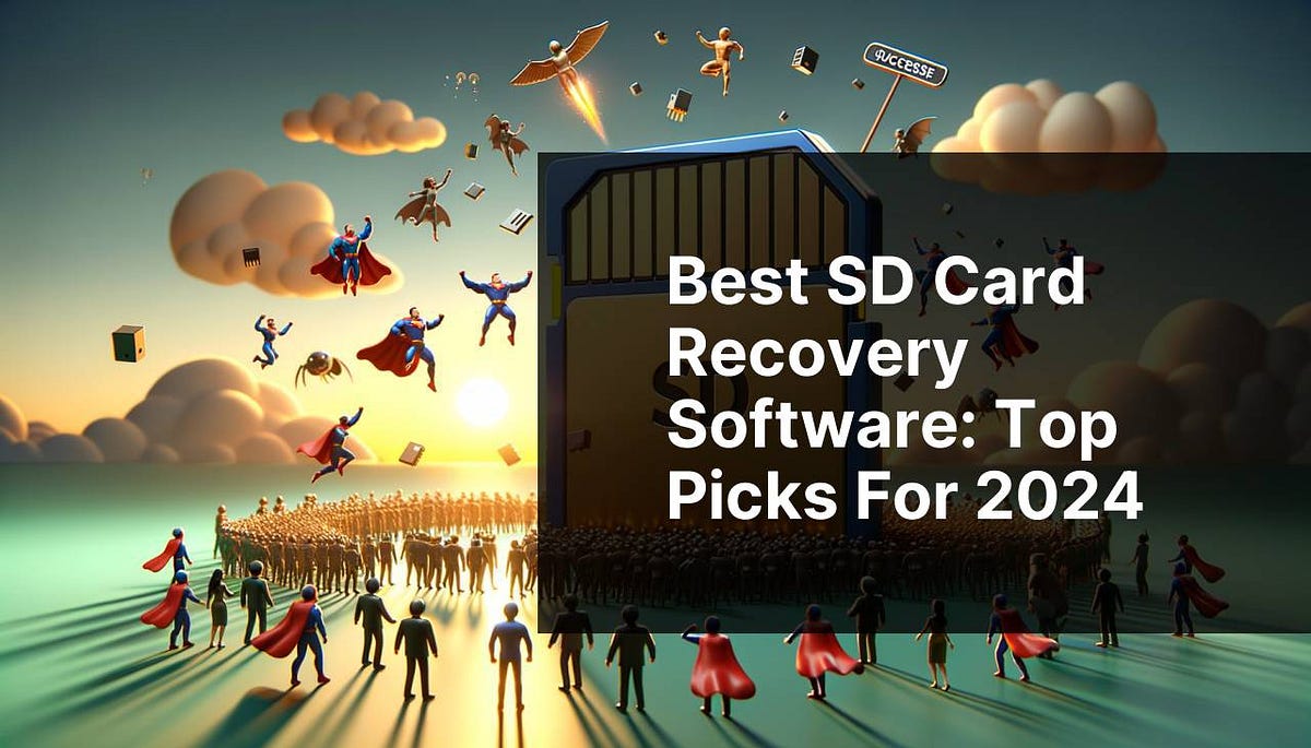 Best SD Card Recovery Software: Top Picks for 2024 | by Ihor Zamozhnii | Jun, 2024 | Medium