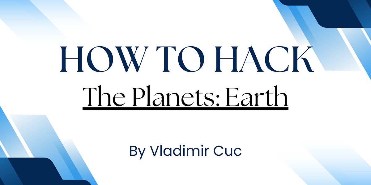 How to hack: The Planets: Earth. Hello Everyone, today I will be ...