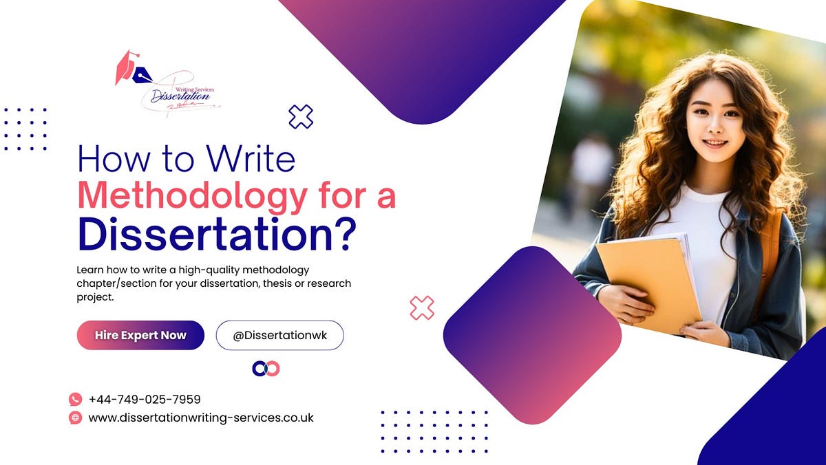 How To Write Methodology For Dissertation? | by Aria | Feb, 2024 | Medium