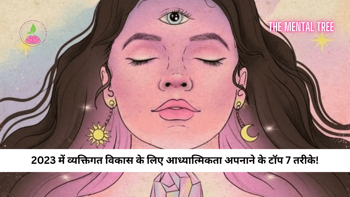Top 7 Ways To Embrace Spirituality For Personal Growth In 2023! | by ...
