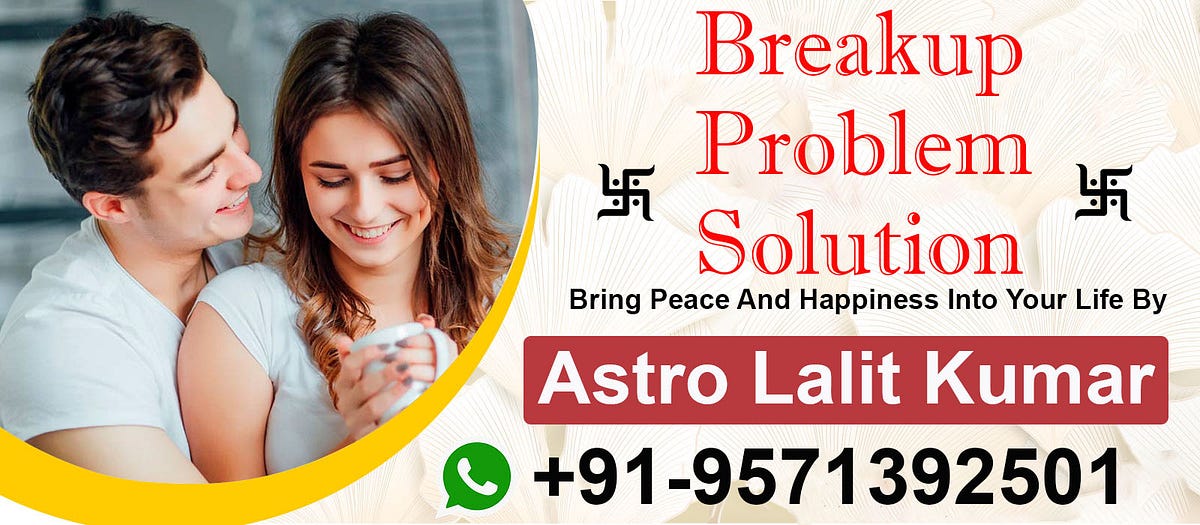 Will Breakup Problem Solution In Astrology Can Help Couples To Get Their Love Back | by Astro ...