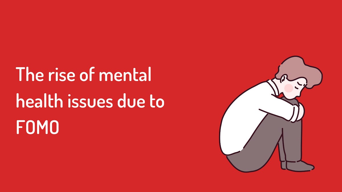 The rise of mental health issues due to FOMO | by Anay Sharma | Medium