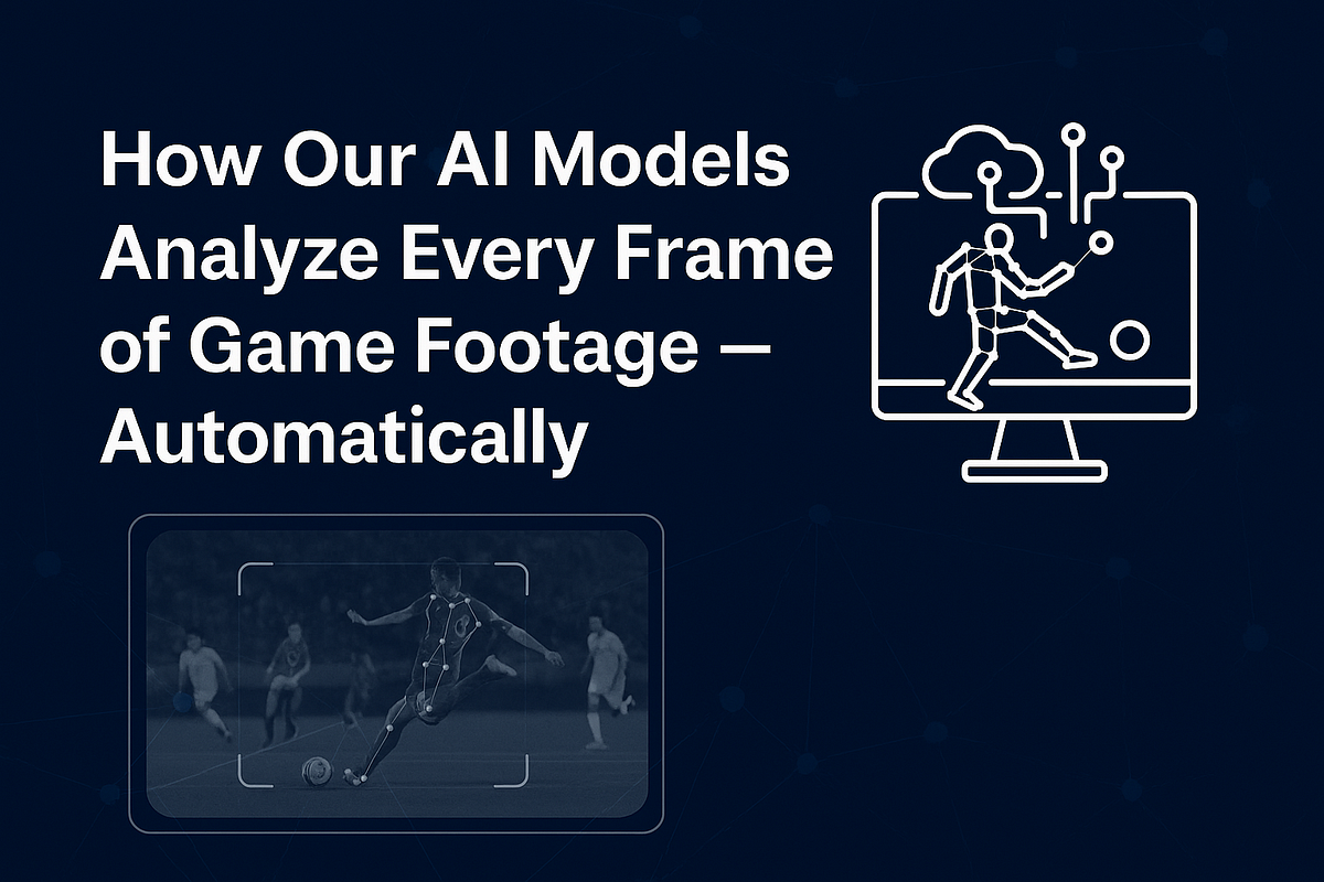 How We Taught AI to Watch Sports-Frame by Frame | by Ubaid Mobilefirst | Jul, 2025 | Medium