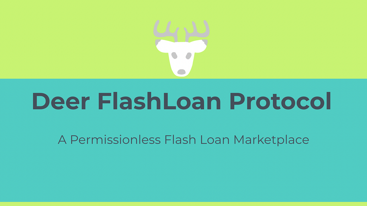 🦌Introducing Deer FlashLoan Protocol🦌 | by Deerfi | Deerfi | Medium