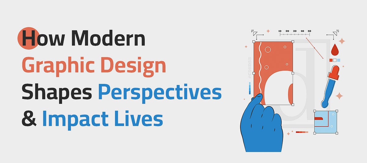 How Modern Graphic Design Shapes Perspectives & Impact Lives | by Asif ...