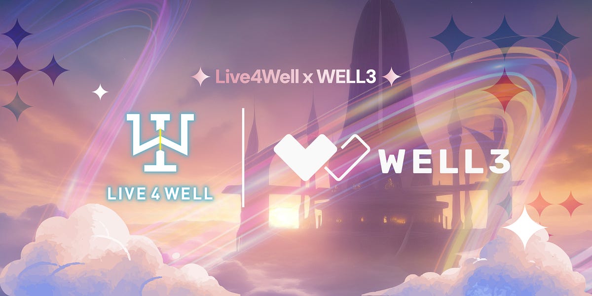 Live4Well and WELL3 Embark on Web3 Wellness Collaboration | by Live4Well | Mar, 2024 | Medium