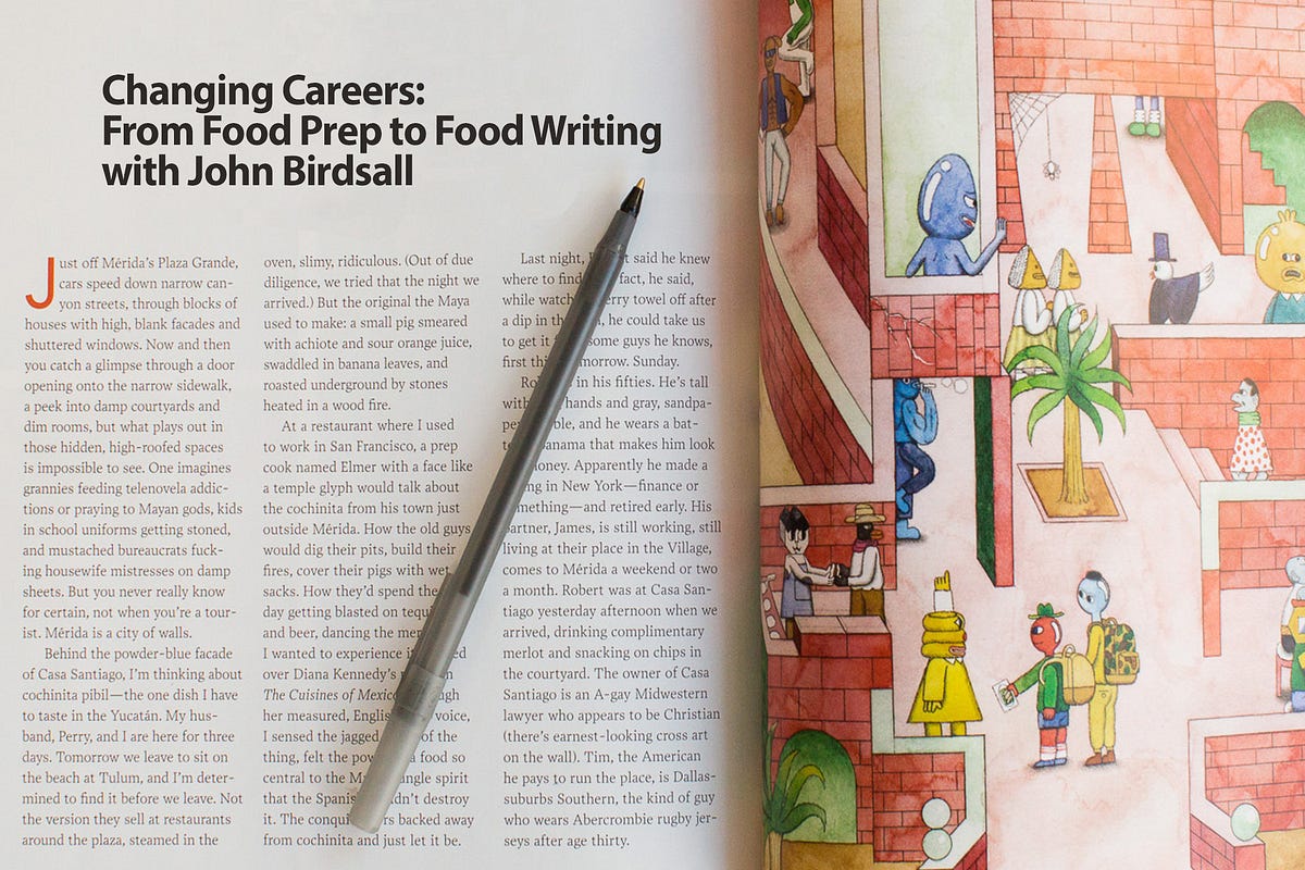 Changing Careers: From Food Prep to Food Writing with John Birdsall ...