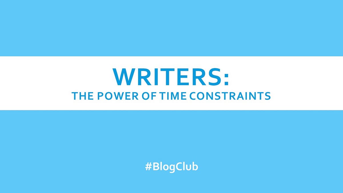 Writers: The Power of Time Constraints | by Carl Phillips | Medium