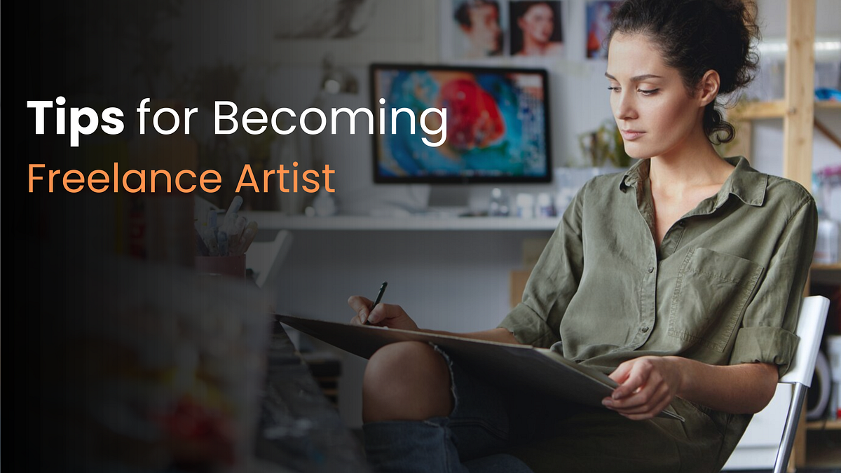 What is a Freelance Artist?. We know any artist who works… | by ...