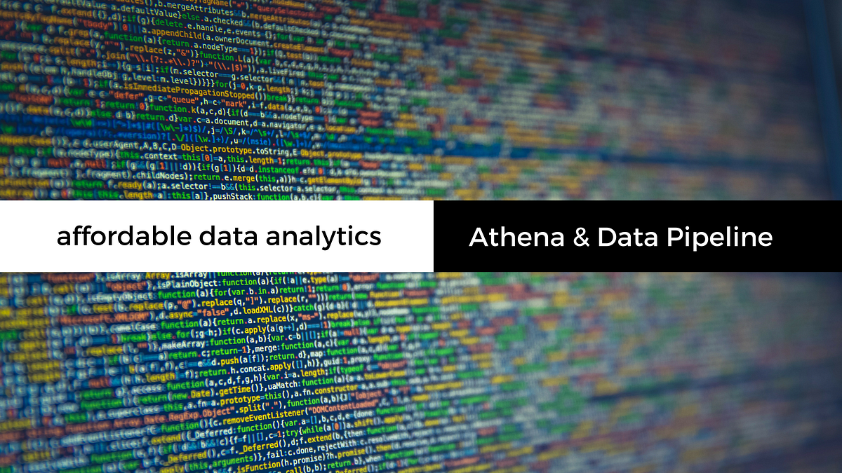 Affordable and Scalable Data Analytics on AWS Using Athena and Data ...