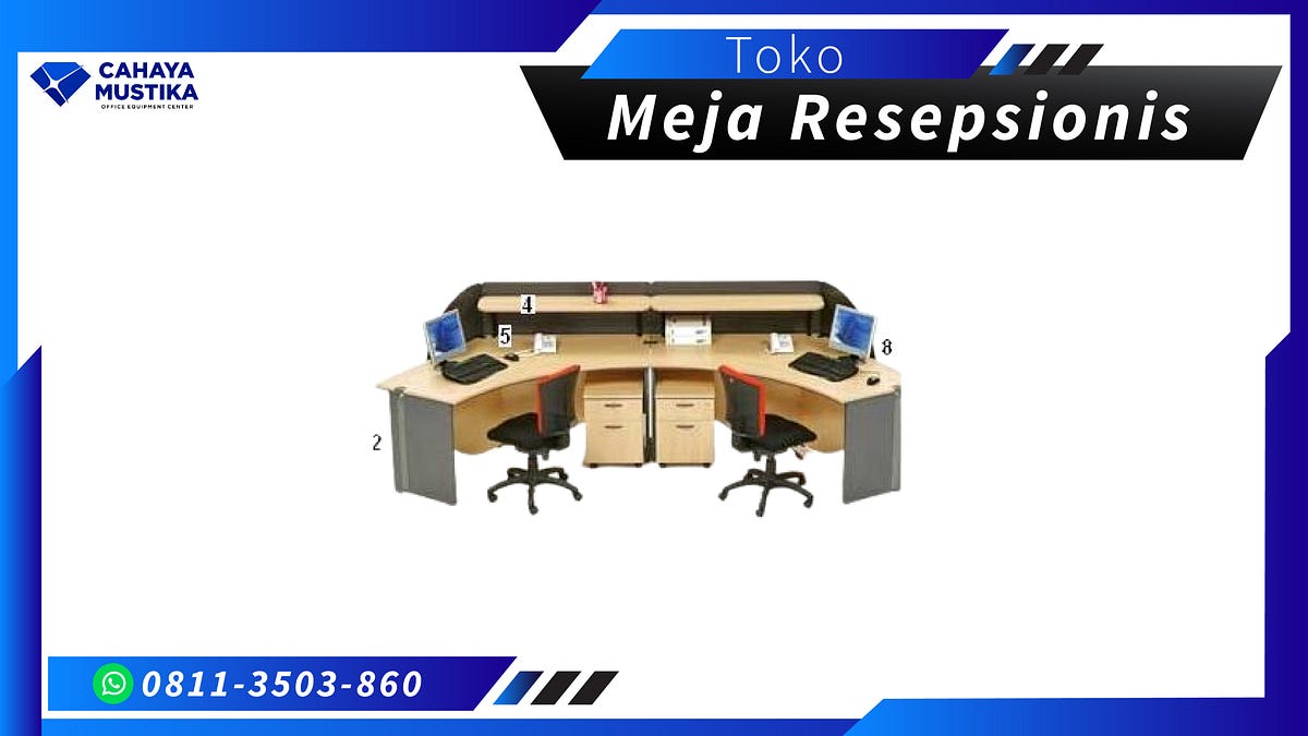 HP/WA : 081–1350–3860 — Toko Harga Meja Resepsionis Hpl di Malang | by ...