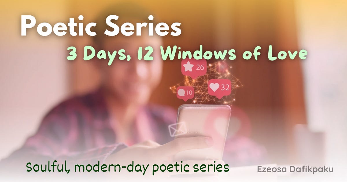 Poetic Series: 3 Days, 12 Windows of Love (1 of 12) | by E.E.A. Dafis | Hello, Love | Apr, 2025 ...