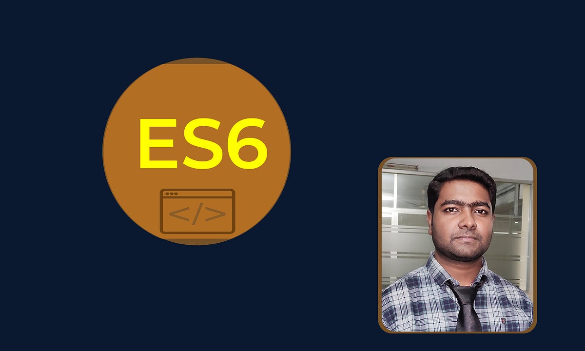 At a glance JavaScript (ES6). The journey of JavaScript is a long… | by Sabbir Ahmmed | Medium