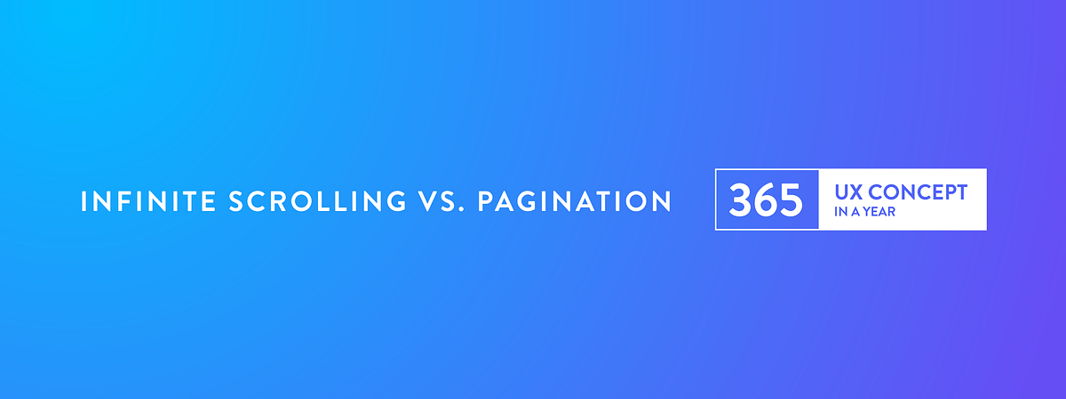 Infinite Scrolling Vs. Pagination | by Dalpat Prajapati | Medium