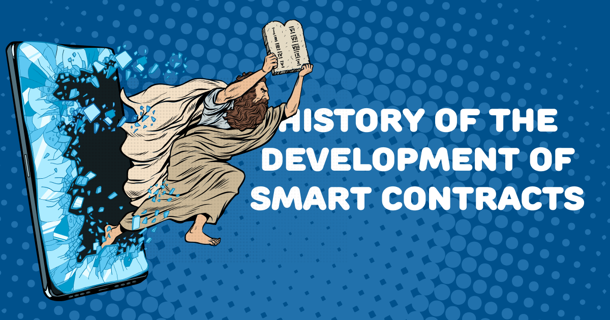 History of the development of smart contracts | by Nansy Dunne ...