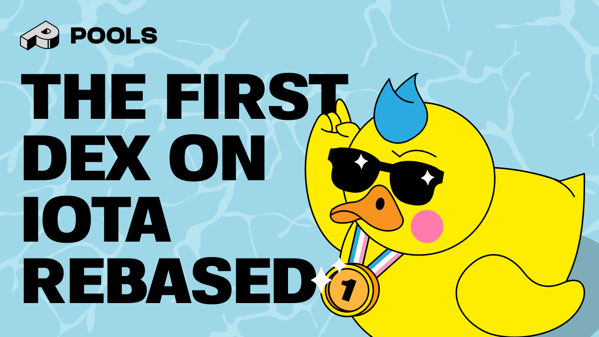 Introducing Pools: The First DEX on IOTA Rebased | by Pools Finance ...