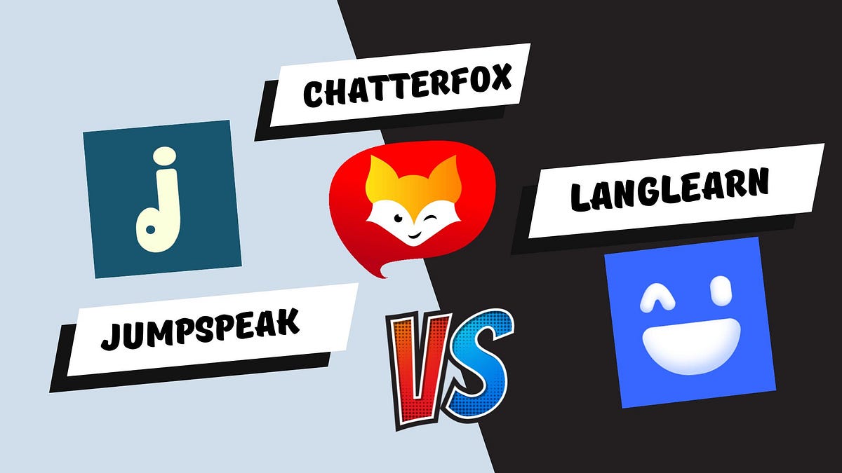 JumpSpeak vs Langlearn vs ChatterFox: Which App is the Best? | by Emma ...