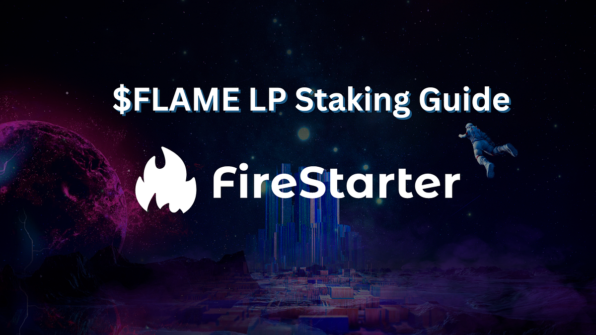 How To Stake $FLAME on FireStarter | by Jain | Jun, 2024 | Medium