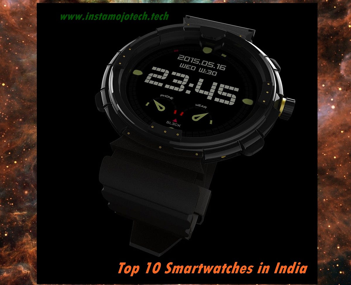 Top 10 Smartwatches in India - Nidhi Gupta - Medium