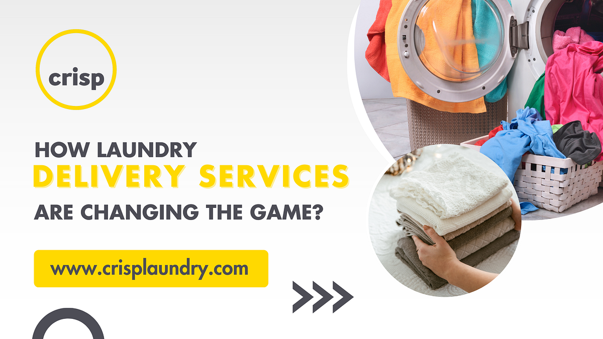 How Laundry Delivery Services Are Changing the Game? | by Crisp Laundry ...