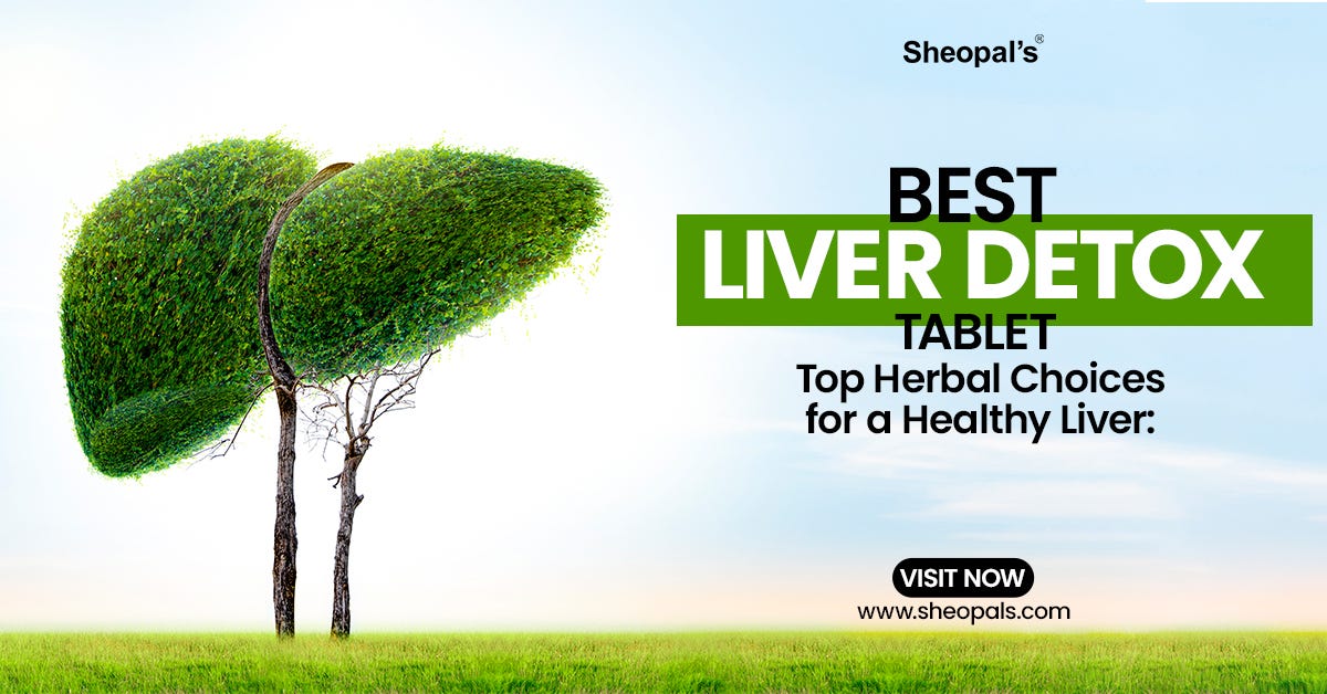 Top 10 Benefits of Using Liver Detox Medicine Regularly | by Dannykumar ...