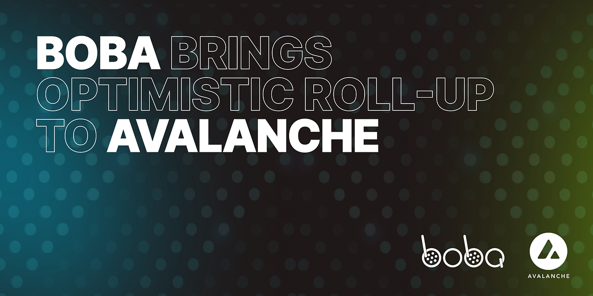 Boba Launches the First L2 on Avalanche | by Avalanche | Avalanche | Medium