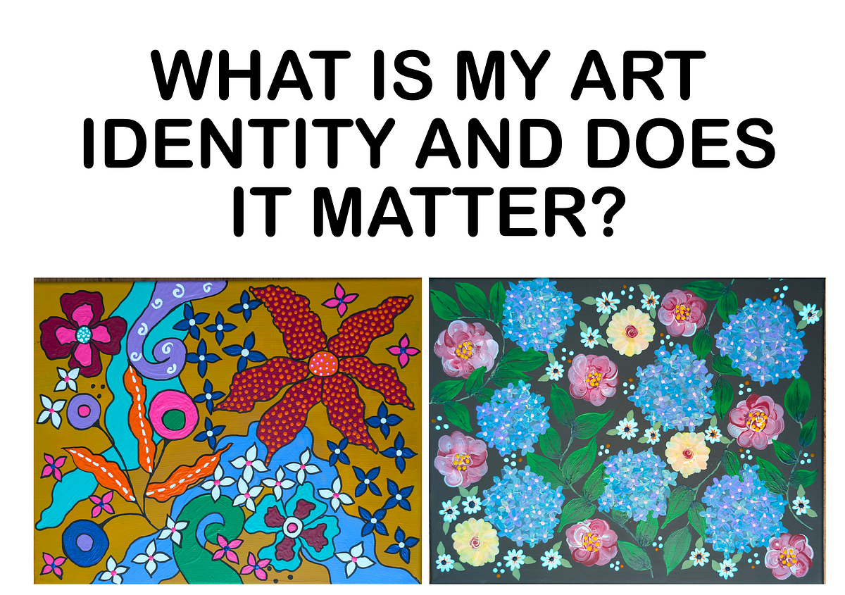 What is My Art Identity?. It changes constantly. | by Celeste Wilson ...