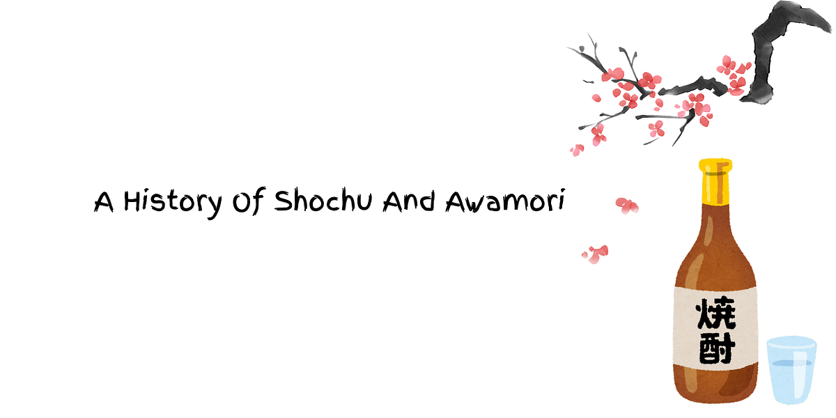 Exclusive Book Extract: A History Of Shochu And Awamori | by Jamie ...