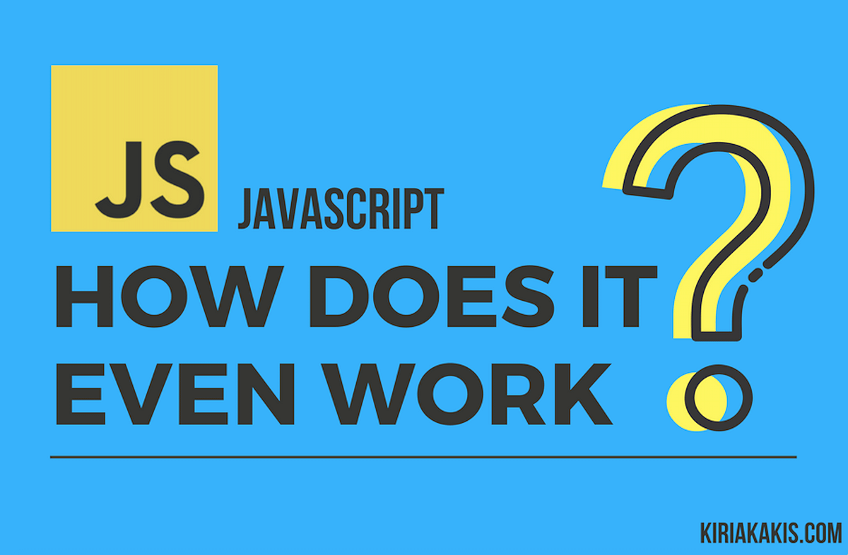 Javascript — Under the hood. Most of the people that are into… | by ...