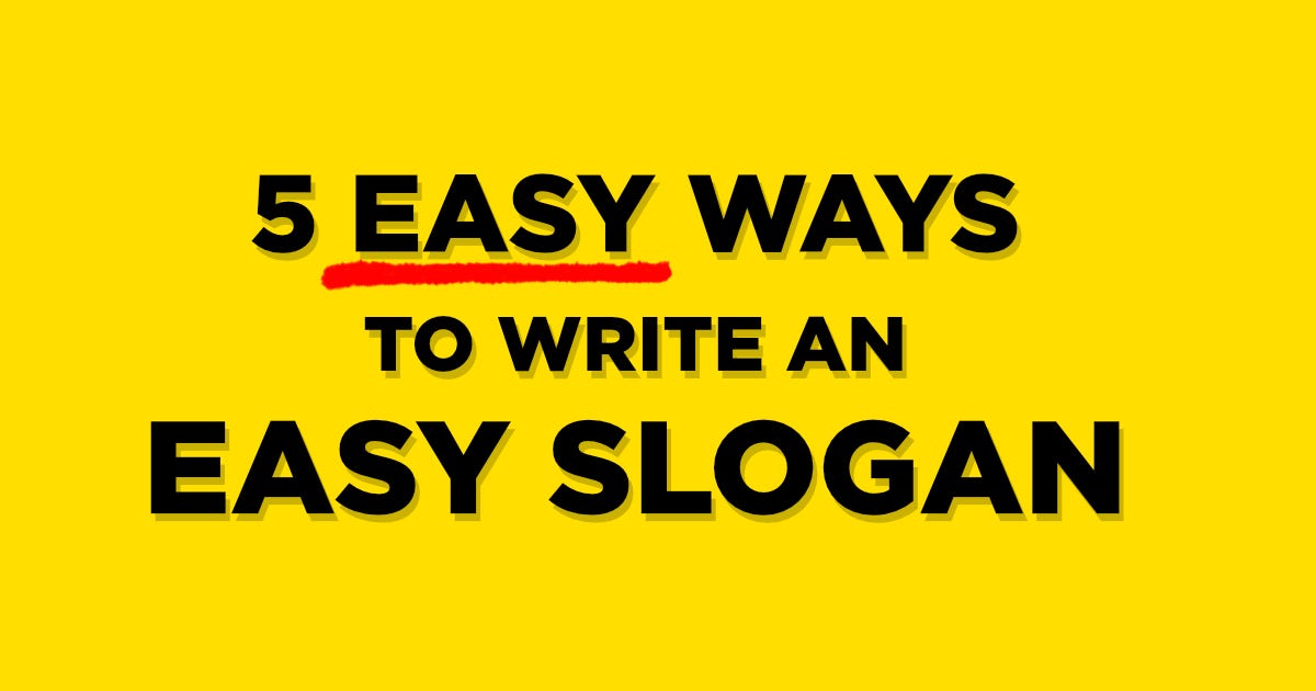 5 Easy Ways to Write an Easy Slogan | by Jukka Aalho | Medium