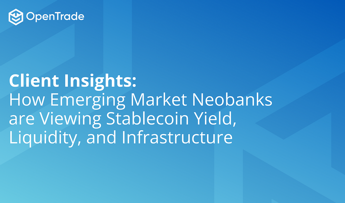 How Emerging Market Neobanks are Viewing Stablecoin Yield, Liquidity ...