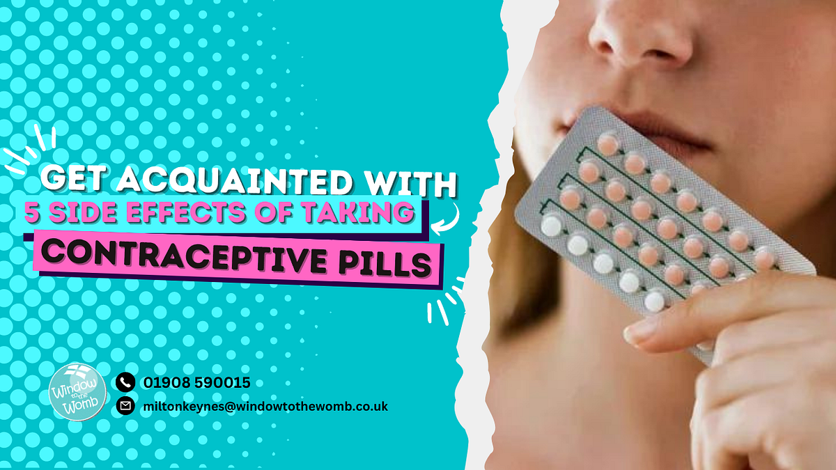 Get Acquainted With 5 Side Effects Of Taking Contraceptive Pills. | by ...
