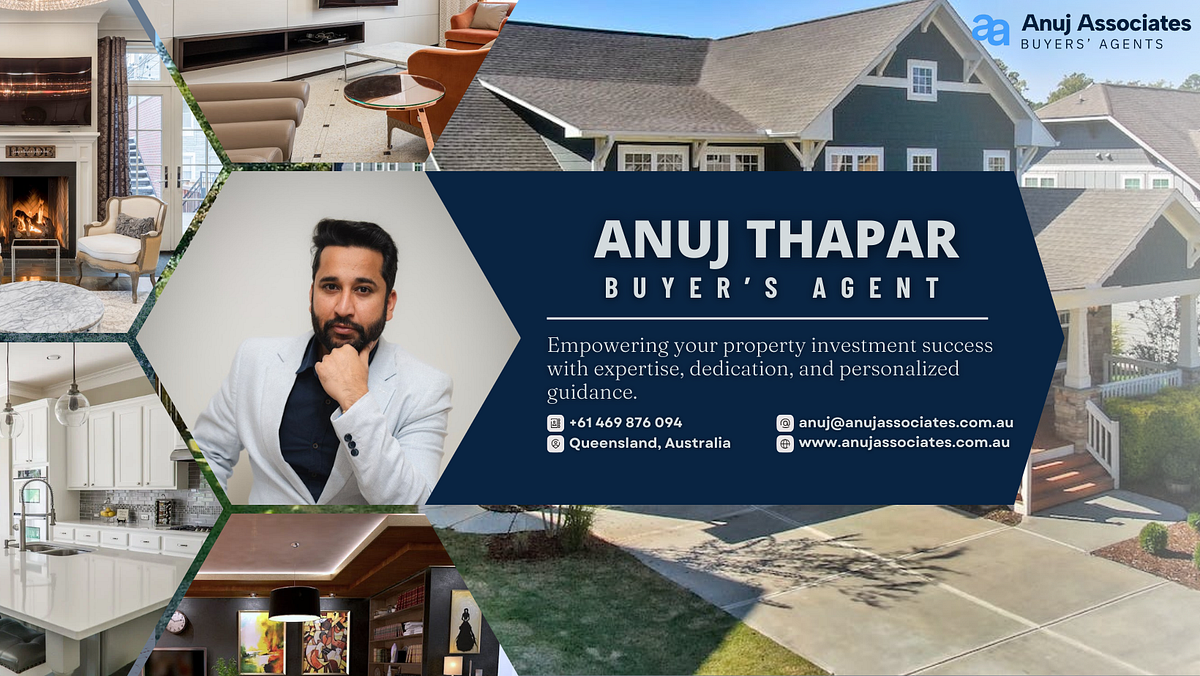 BUYERS AGENT IN QUEENSLAND YOU CAN TRUST | by Anuj Associates | Feb ...