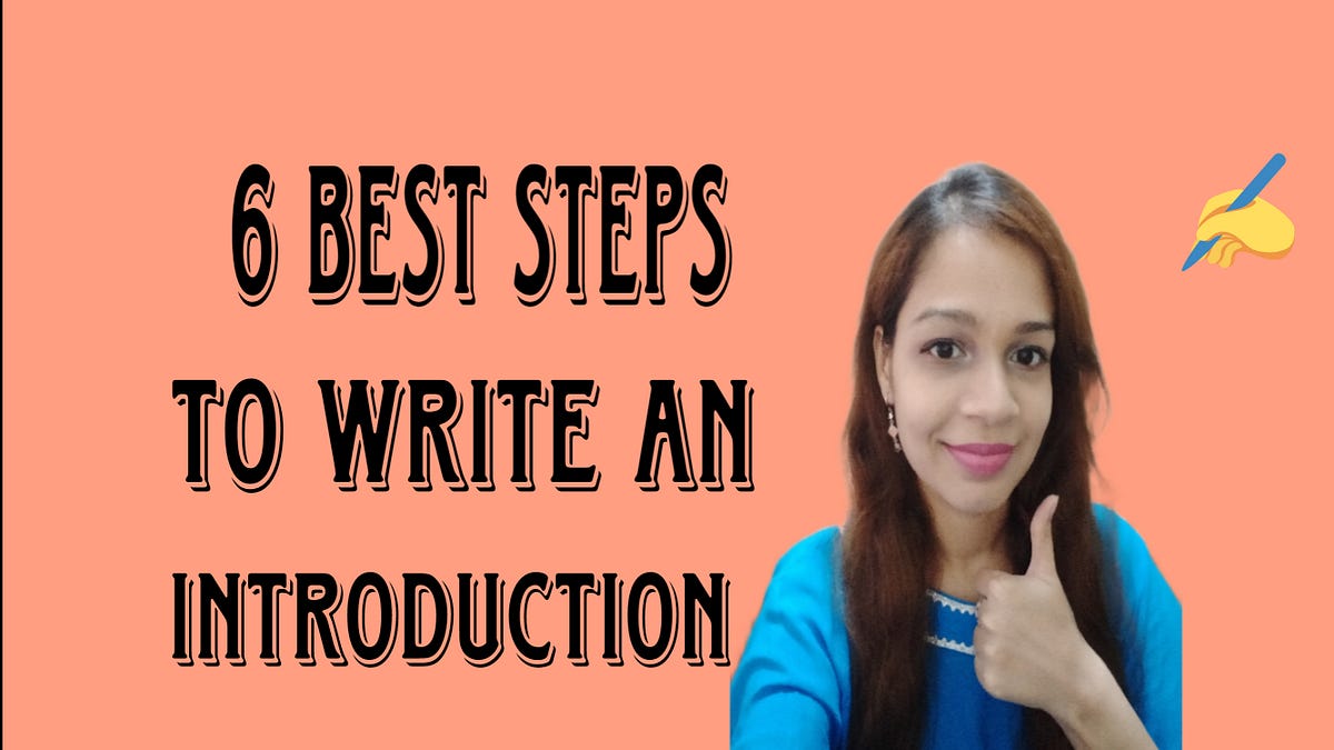 6 Best Steps to Write an Introduction to an Article For New Writers ...