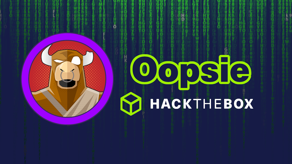 Oopsie Walkthrough : HackTheBox. Here you find the machine … | by Archtrmntor | Medium