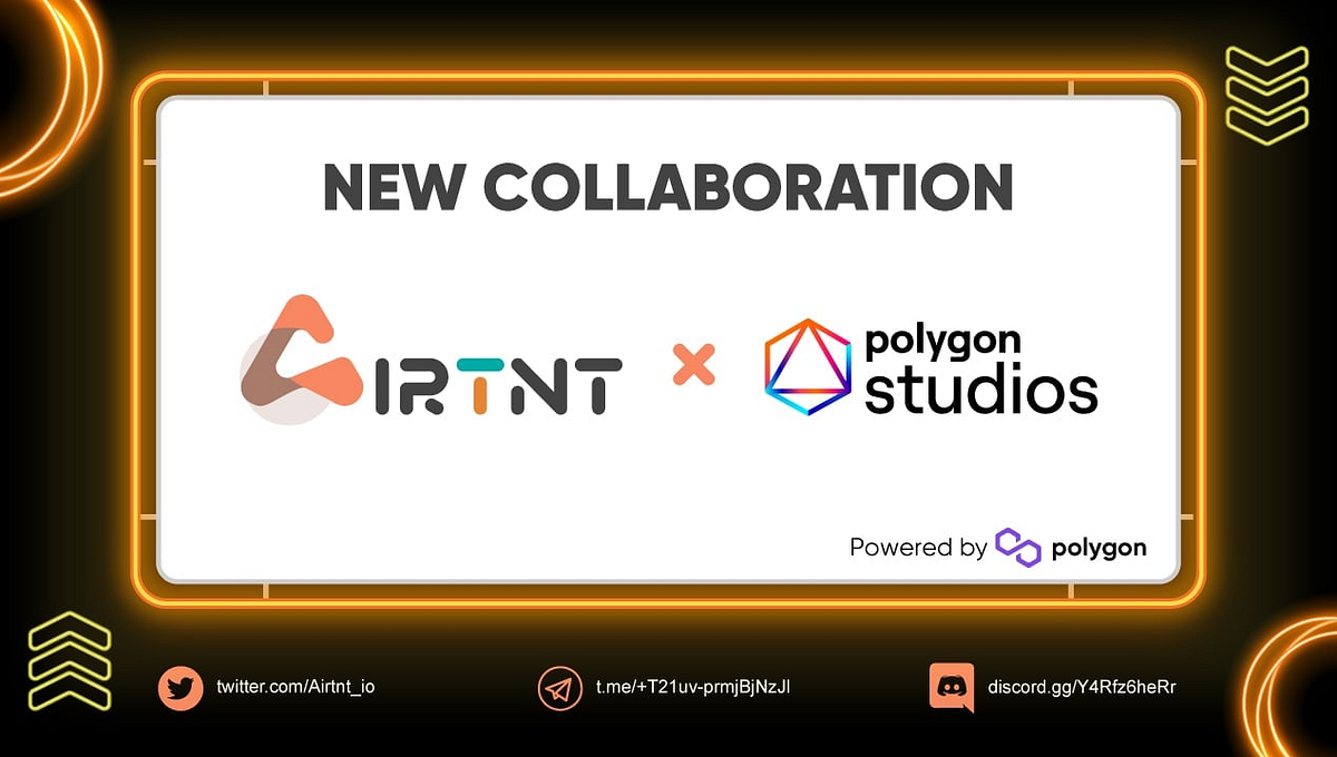 Collaboration Announcement: AirTnT X Polygon Studios - AirTnT - Medium