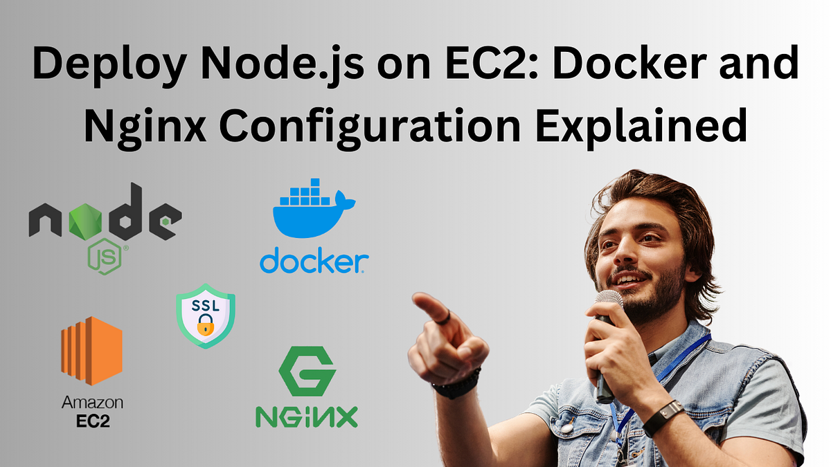 Deploy Node.js on EC2: Docker and Nginx Configuration Explained | by Utsav Desai | Medium