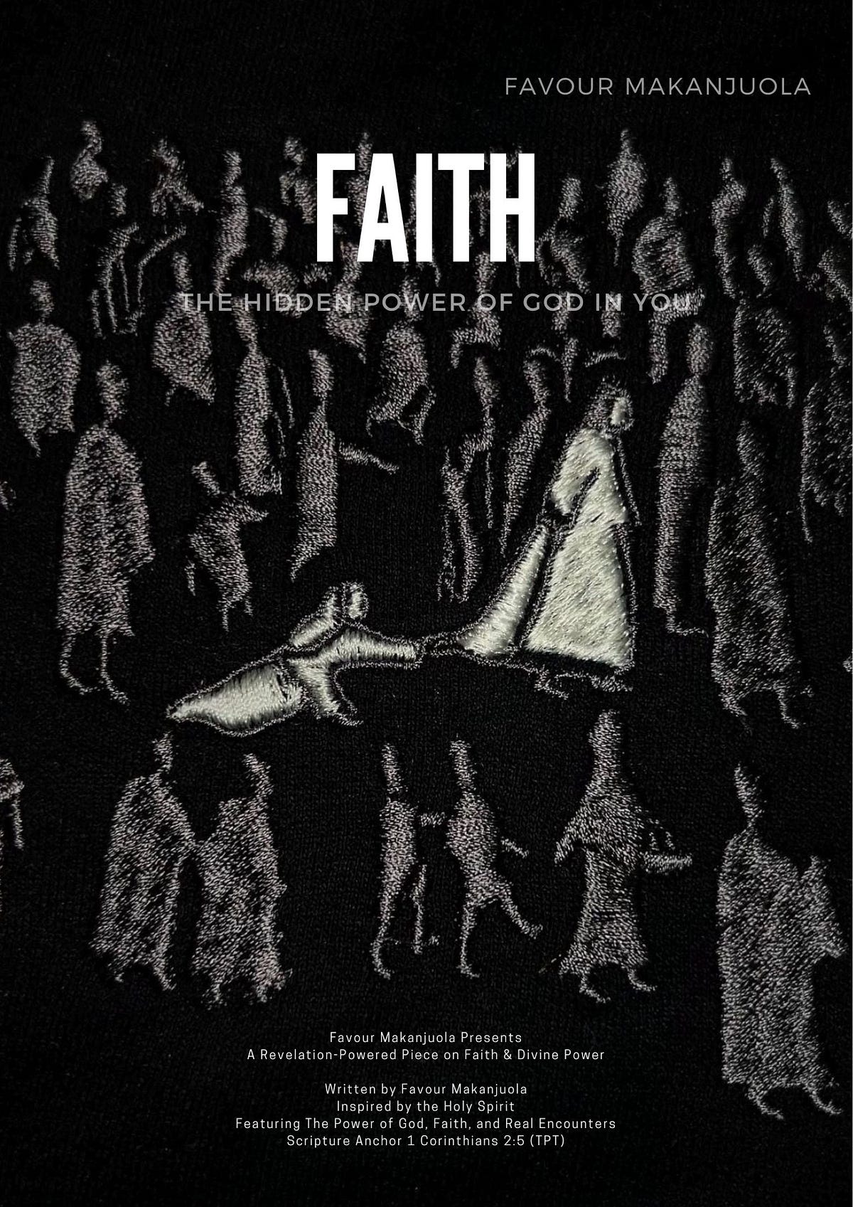 Faith: The Hidden Power of God in You | by Favour Oladimeji Makanjuola ...