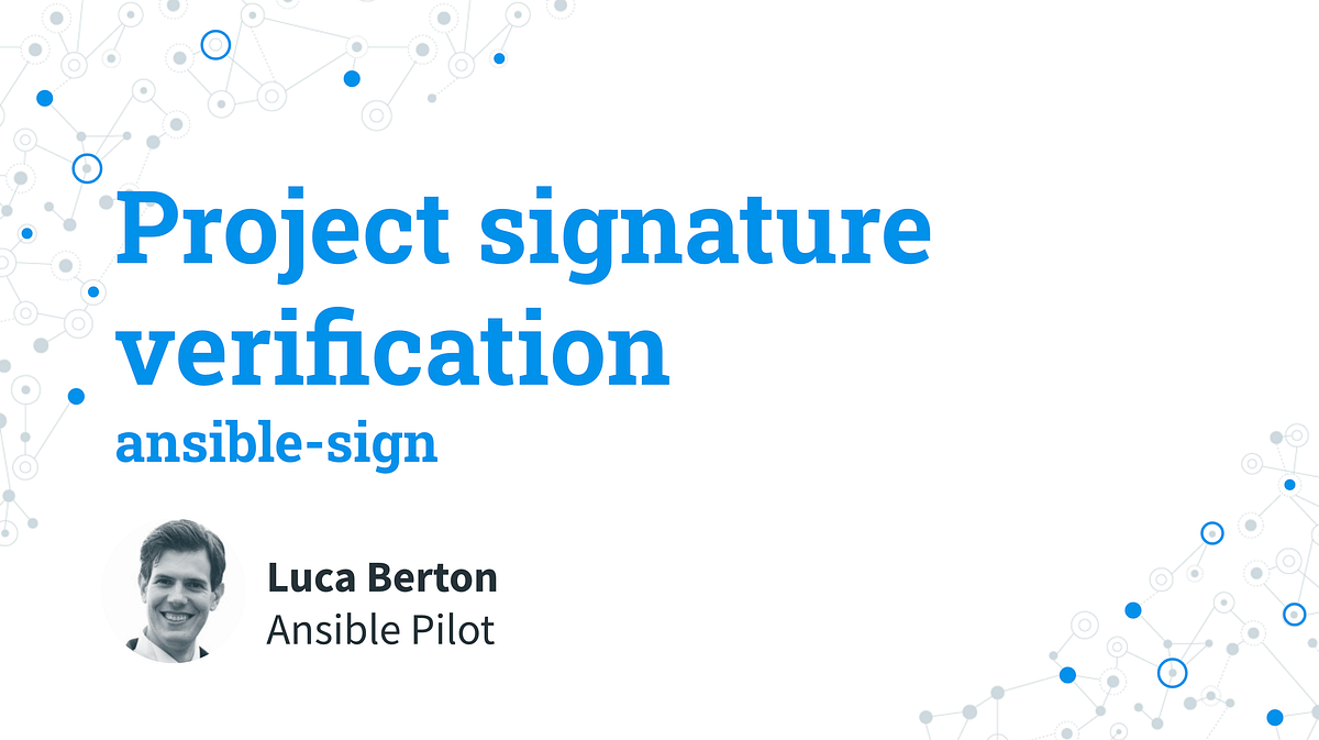 Project signature verification with GPG and ansible-sign | by Luca ...