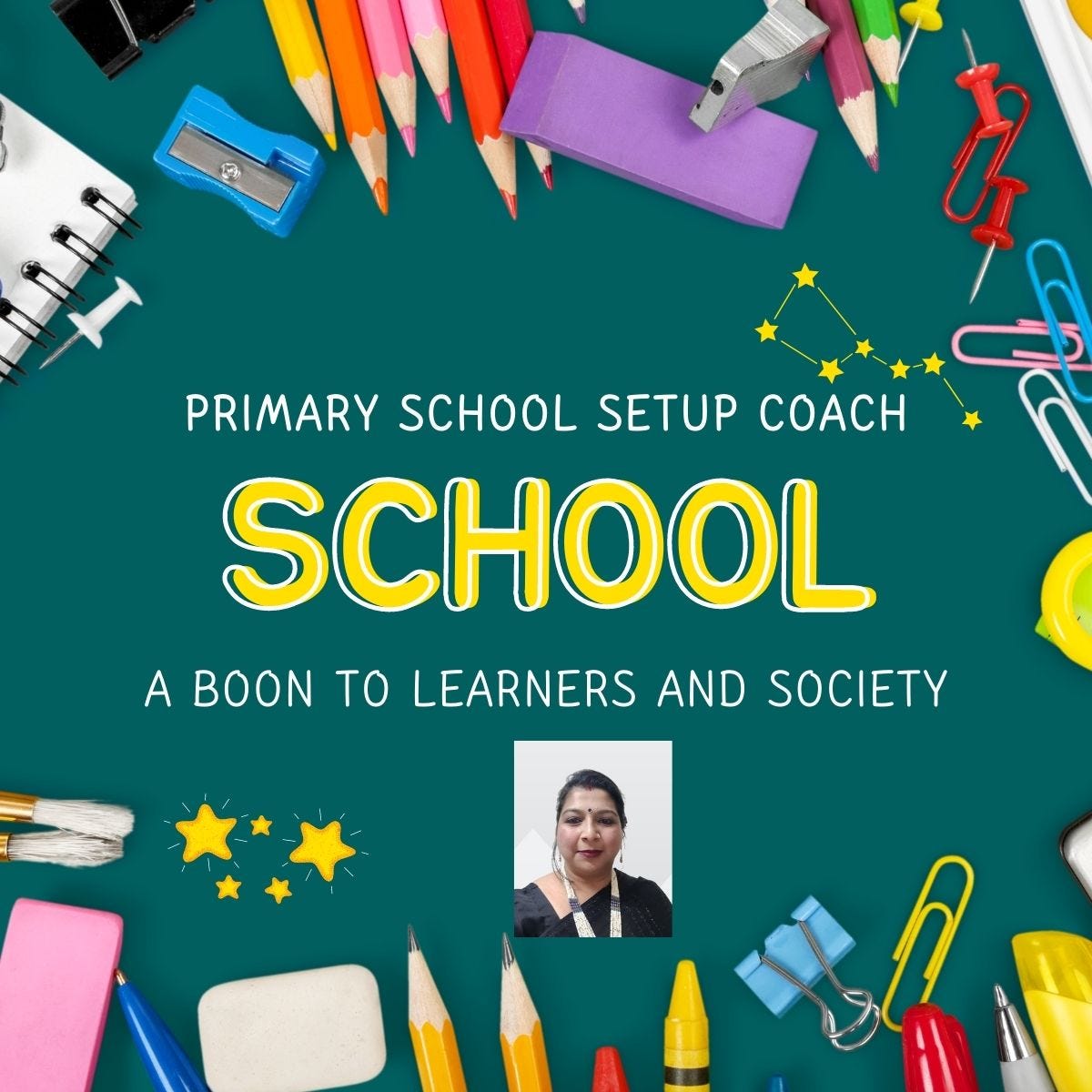 PRIMARY SCHOOL SETUP COACH- dedicted to help 2 millions to setup their own project | by charu ...