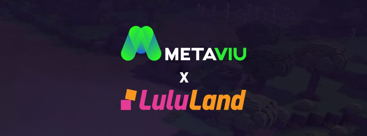 MetaViu partnering with LuluLand to Enter The Sandbox Game | by Hanako ...