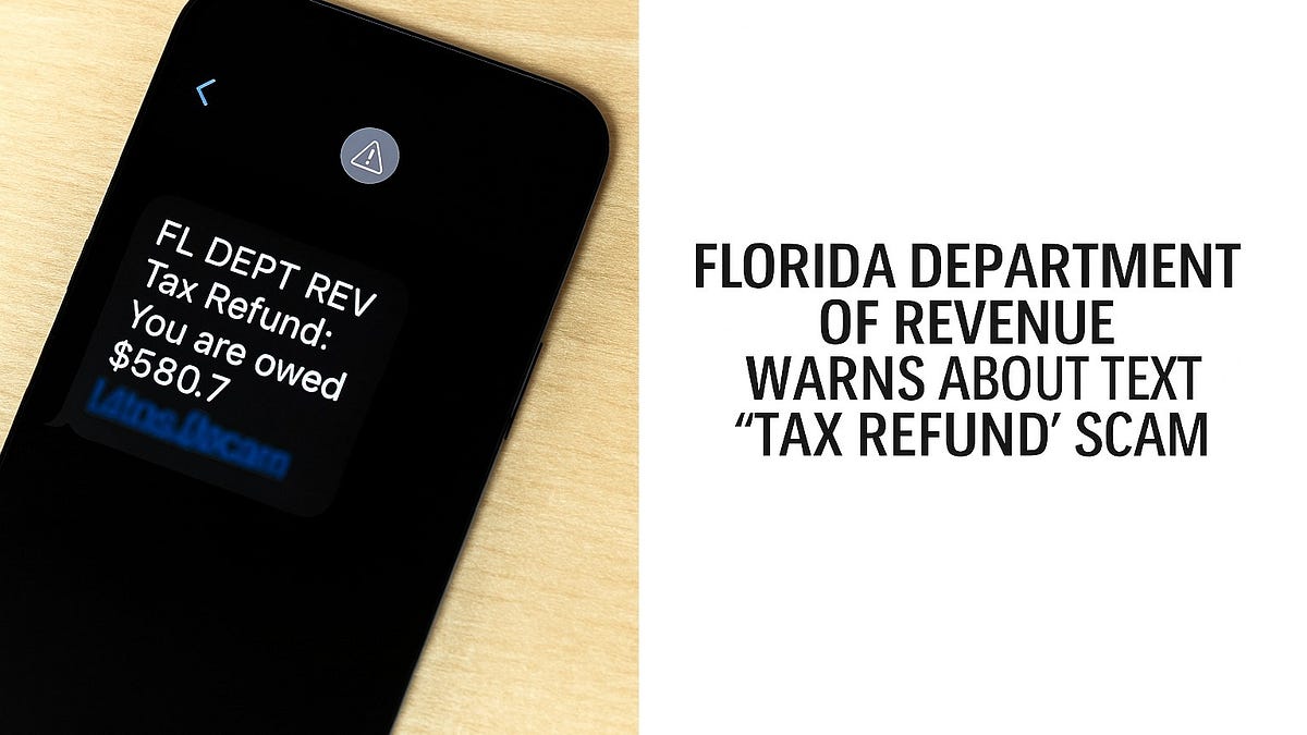 Beware: New Florida ‘Tax Refund Scam’ Targets Residents with Fake ...