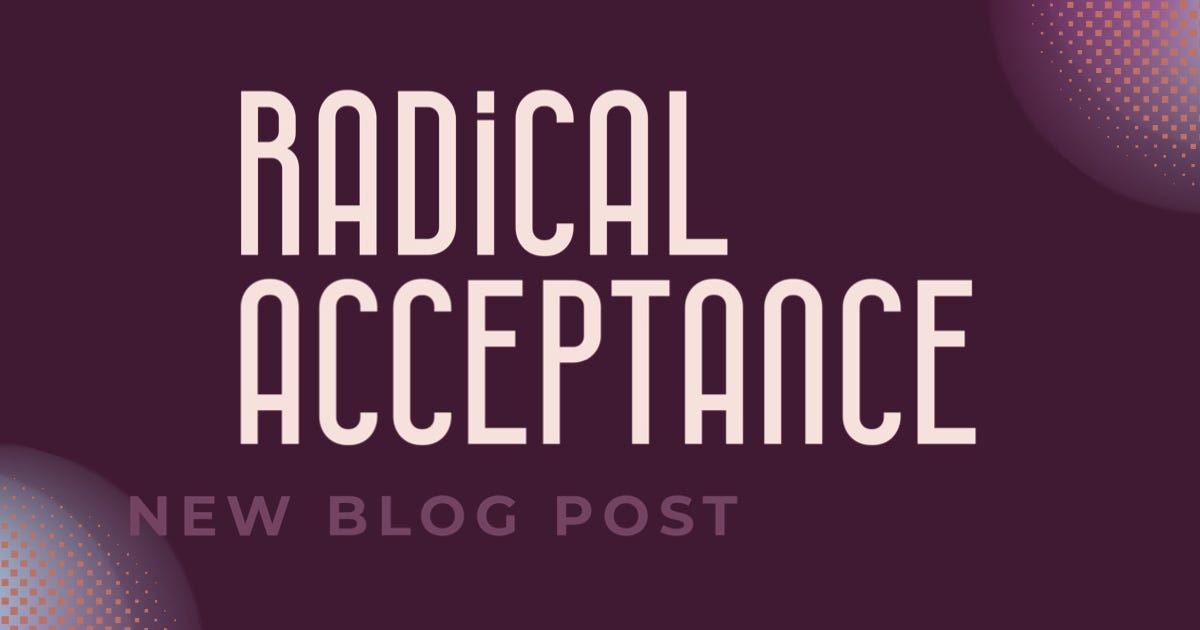 RADICAL ACCEPTANCE. Written by ©️Gifty Aryee | by Global Writers ...