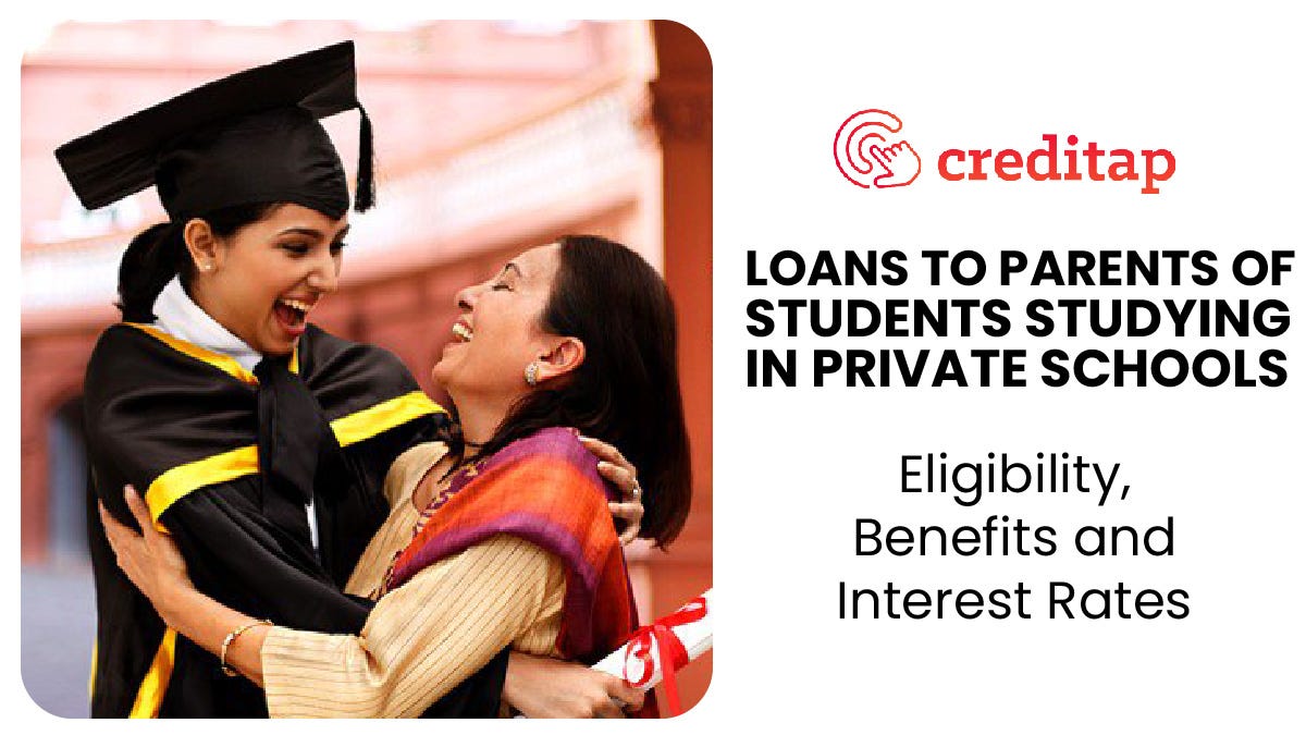loans to parents of students studying in private schools — Eligibility ...
