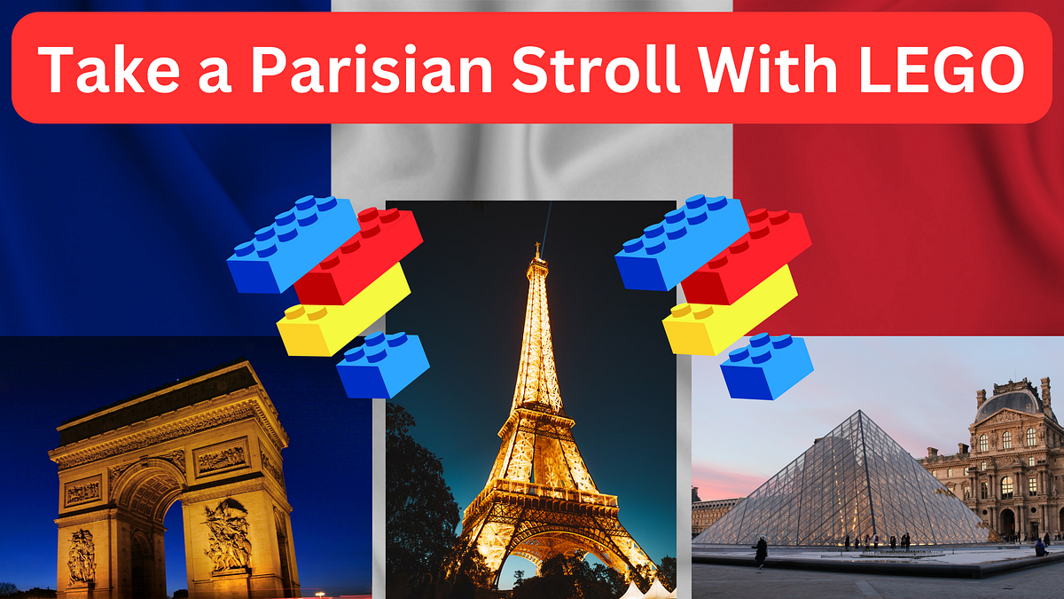 Travel to Paris with LEGO: 6 iconic destinations | Bricks n’ Brackets