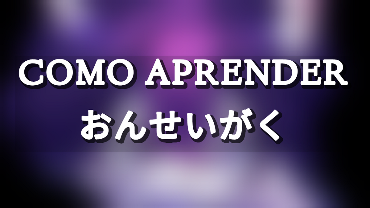 COMO APRENDER JAPONÊS TENDO TDAH E/OU AUTISMO | by Schwindgëll Zembond ...