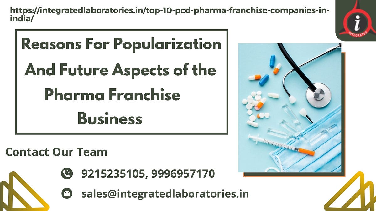 Reasons for Popularization And Future Aspects of the Pharma Franchise ...