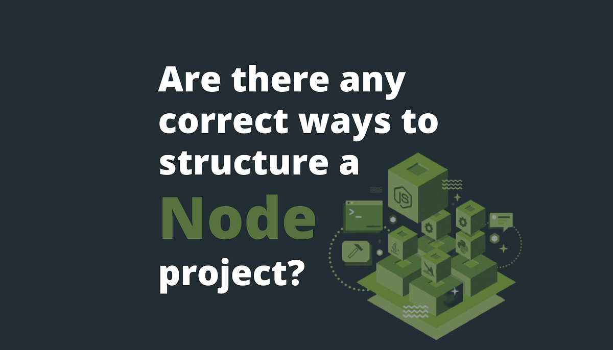 Typical Node.js project structure | Tales from Nimilandia